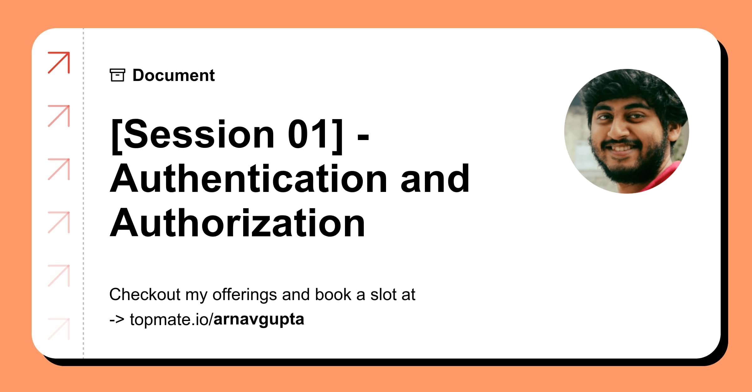 [Recording 01] - Authentication and Authorization with Arnav Gupta